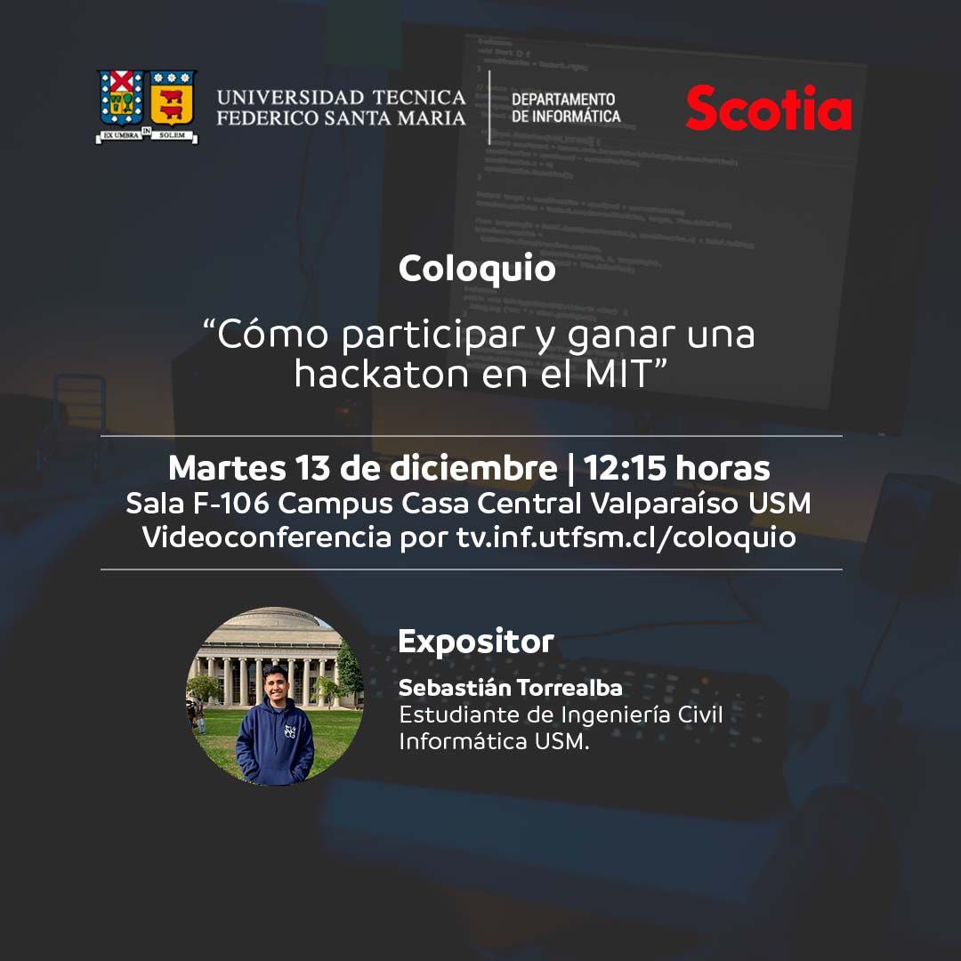 Coloquio Departamento de Informática USM: Cómo participar y ganar una hackaton en el MIT - MTI